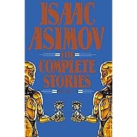 Isaac Asimov: The Complete Stories, Vol. 1: Asimov, Isaac: 9780385416276: Amazon.com: Books