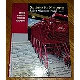 Statistics for Managers Using Microsoft Excel: Levine, David, Stephan, David, Szabat, Kathryn ...