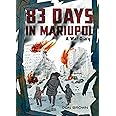 Amazon.com: 83 Days in Mariupol: A War Diary: A Graphic Novel ...