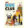 The Bug Club: Gravel, Elise: 9781770464155: Amazon.com: Books