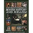 An Illustrated Encyclopedia of Jewish History and Judaism: A history of ...