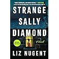 Strange Sally Diamond: Nugent, Liz: 9781501189722: Amazon.com: Books