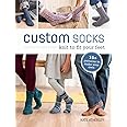 Custom Socks: Knit to Fit Your Feet by Atherley, Kate