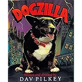Amazon.com: Dogzilla: A Laugh-Out-Loud Picture Book About a Giant Dog ...