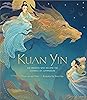 Kuan Yin: The Princess Who Became the Goddess of Compassion in Bahrain ...