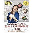 Kate the Chemist: The Awesome Book of Edible Experiments for Kids ...