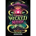 The School for Wicked Witches: Taylor, Will: 9781339042671: Amazon.com ...