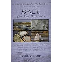 Salt Your Way to Health, 2nd Edition: David Brownstein, MD ...