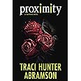 Proximity: Traci Hunter Abramson: 9781524406820: Amazon.com: Books