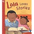Lola Loves Stories (Lola Reads): McQuinn, Anna, Beardshaw, Rosalind ...