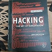 Buy Hacking: The Art of Exploitation 2e Book Online at Low Prices in ...