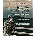 Wayfaring Strangers: The Musical Voyage from Scotland and Ulster to Appalachia: Ritchie, Fiona ...