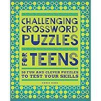 Amazon.com: Challenging Crossword Puzzles for Teens: 50 Fun and Clever ...