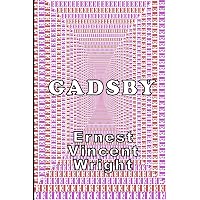 Amazon.com: Gadsby: A Lipogram Novel: 9781605433066: Wright, Ernest ...