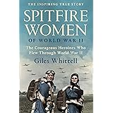 Spitfire women of World War II: Whittell Giles: 9780007235353: Amazon ...