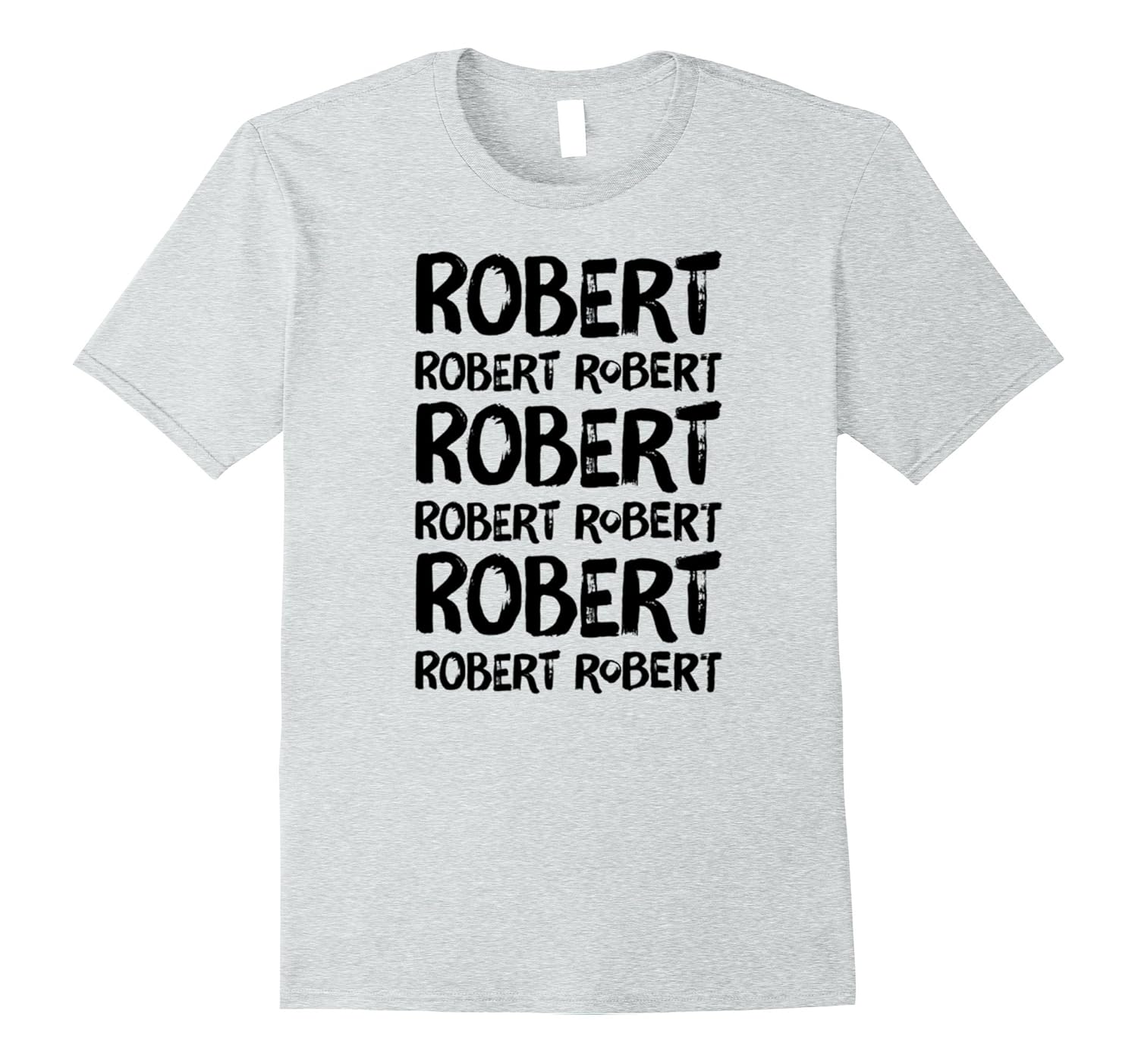 Cool Robert Name T-shirt Men Women Kids Boys Girls Child-4LVS – 4loveshirt