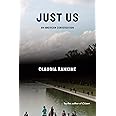 Just Us: An American Conversation: Rankine, Claudia: 9781644450215 ...