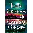 Camino Ghosts: A Novel : Grisham, John: Amazon.ca: Books