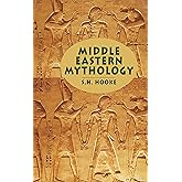 Near Eastern Mythology (Library of the World's Myths and Legends): Gray ...