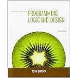 Starting Out with Programming Logic and Design (What's New in Computer ...