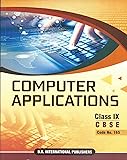 Computer Applications Class 9 (Code 165) (2019): Amazon.in: Vikas Gupta: Books