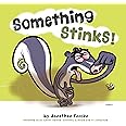 Something Stinks!: Fenske, Jonathan, Fenske, Jonathan: 9781524793104 ...