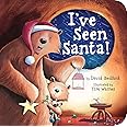 I've Seen Santa!: A Christmas Board Book for Kids and Toddlers: Bedford ...