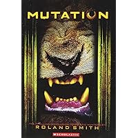 Mutation: Smith, Roland: 9780545081801: Amazon.com: Books