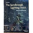 The Landscape Lighting Book: Moyer, Janet Lennox: 9781118073827: Amazon ...