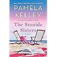 Seaside Sisters: Kelley, Pamela M: 9781250861627: Amazon.com: Books