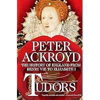 Tudors: The History of England from Henry VIII to Elizabeth I: The ...