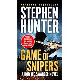 Amazon.com: Game of Snipers (Bob Lee Swagger): 9780399574573: Hunter ...