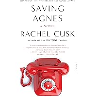 Saving Agnes: A Novel: Cusk, Rachel: 9780312271930: Amazon.com: Books