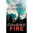 Chasing Fire: Roberts, Nora: 9780515150636: Amazon.com: Books