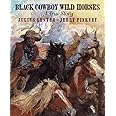 Black Cowboy, Wild Horses: Lester, Julius, Pinkney, Jerry ...