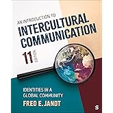 An Introduction to Intercultural Communication: Identities in a Global ...