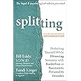Splitting: Protecting Yourself While Divorcing Someone with Borderline ...