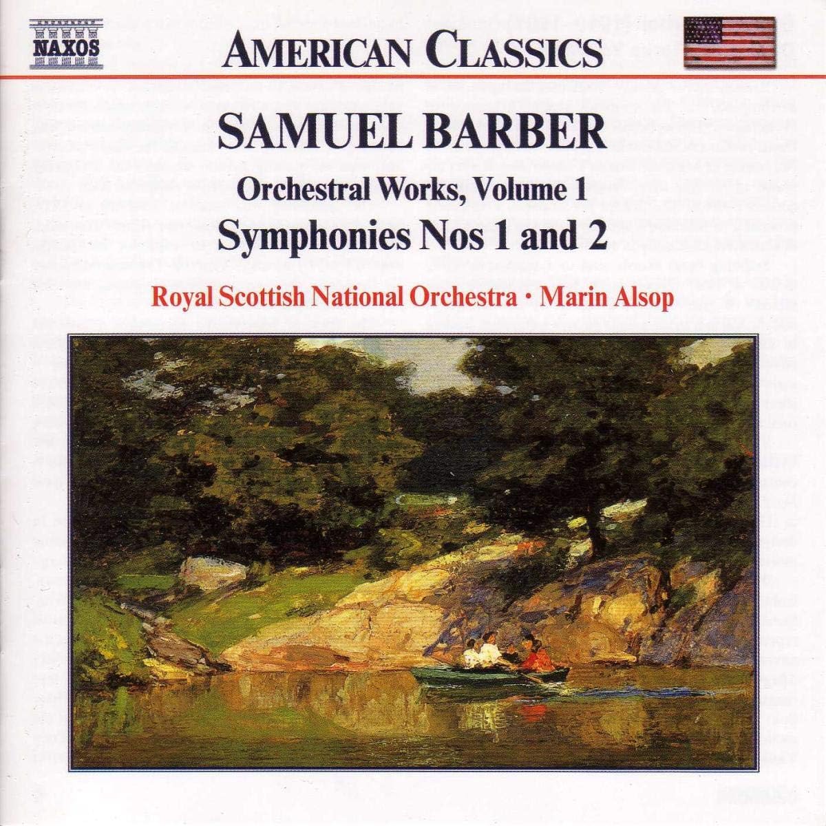 Samuel Barber: Orchestral Works, Vol.1 / Symphonies Nos. 1 and 2 ...