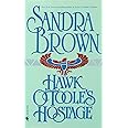 Hawk O'Toole's Hostage: A Novel by Brown, Sandra