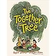 The Together Tree: Saeed, Aisha, Pham, LeUyen: 9781534462960: Amazon ...