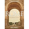Amazon.com: Rome: An Empire's Story: 9780199325184: Woolf, Greg: Books