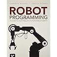 Robot Programming: A Guide to Controlling Autonomous Robots: Hughes ...