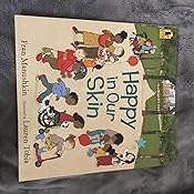 Happy in Our Skin: Manushkin, Fran, Tobia, Lauren: 9780763670023 ...