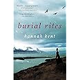 Amazon.com: Burial Rites: 9780316243926: Kent, Hannah: Books