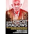 In the Ghost Shadows: The Untold Story of Chinatown's Most Powerful ...