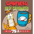 Amazon.com: Garfield Fully Caffeinated: His 75th Book: 9780593599211 ...
