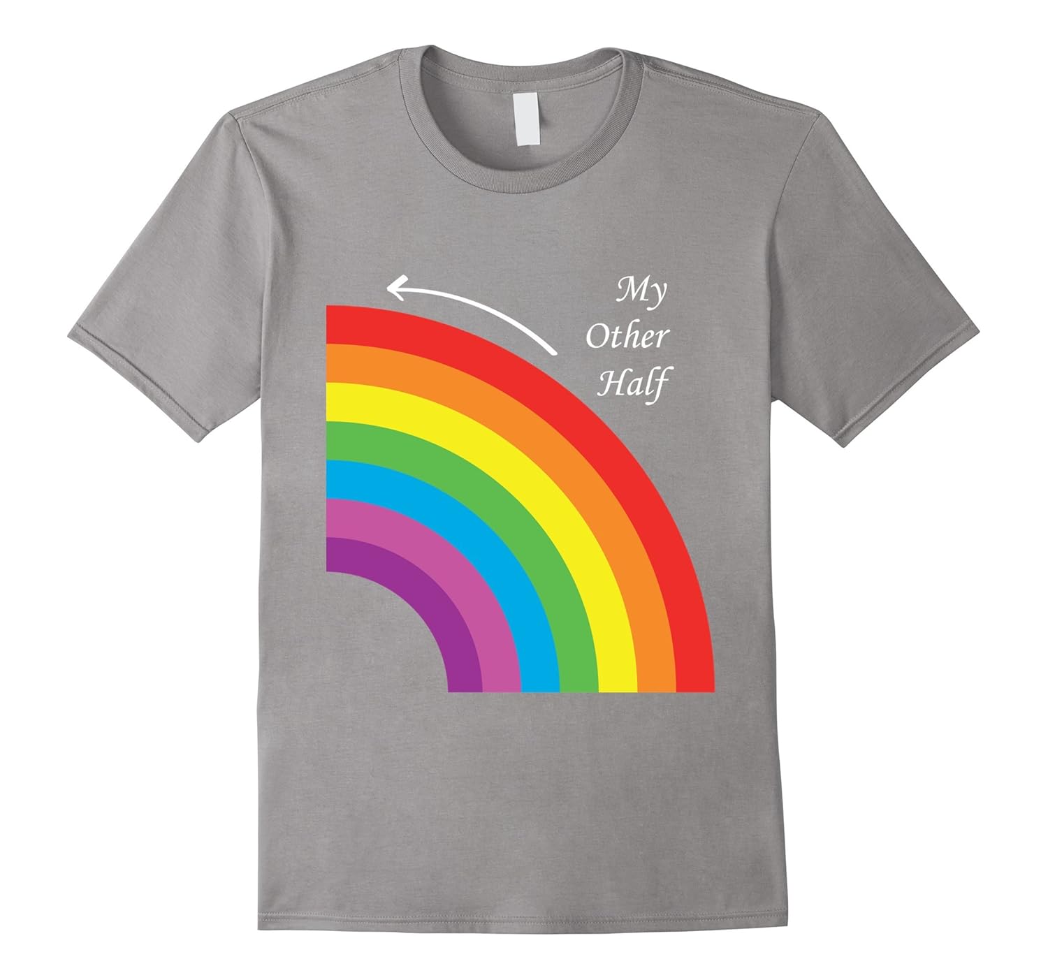 Matching Couples T-shirt ,My Other Half Gay Lesbian LGBT Tee