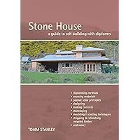 Stone House: A Guide To Self-Building with Slipforms, Revised Edition ...
