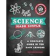 Science Made Simple: A Complete Guide in Ten Easy Lessons : Williams ...
