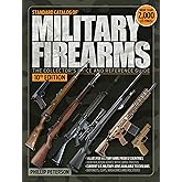 Amazon.com: Standard Catalog of Military Firearms: The Collector's Price and Reference Guide ...